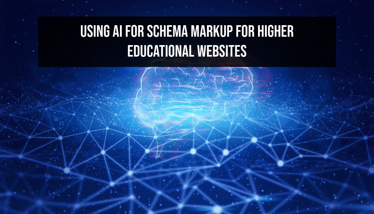 A Complete Guide to Schema Markup for Higher Educational Websites A Complete Guide to Schema Markup for Higher Educational Websites